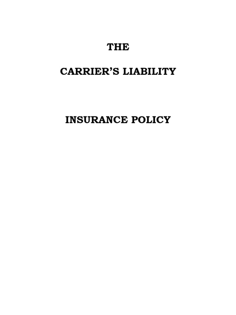 Carrier's Liability Insurance Policy Guide | PDF | Insurance | Indemnity