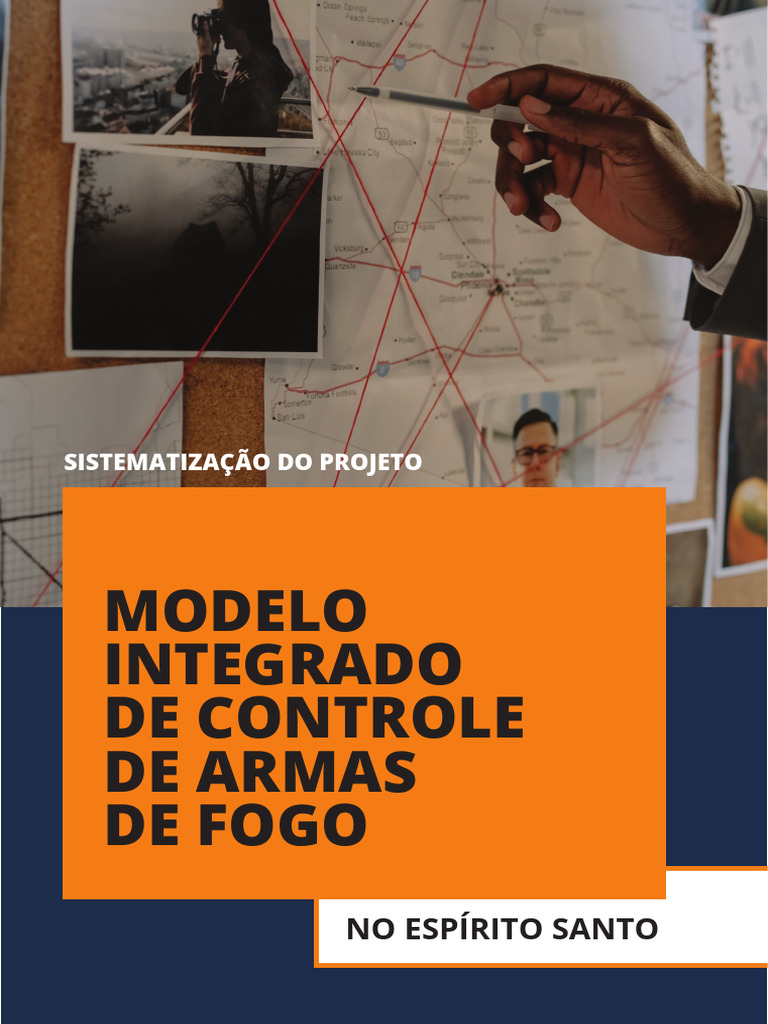 Sistematizacao Do Projeto Modelo Integrado de Controle de Armas No ...