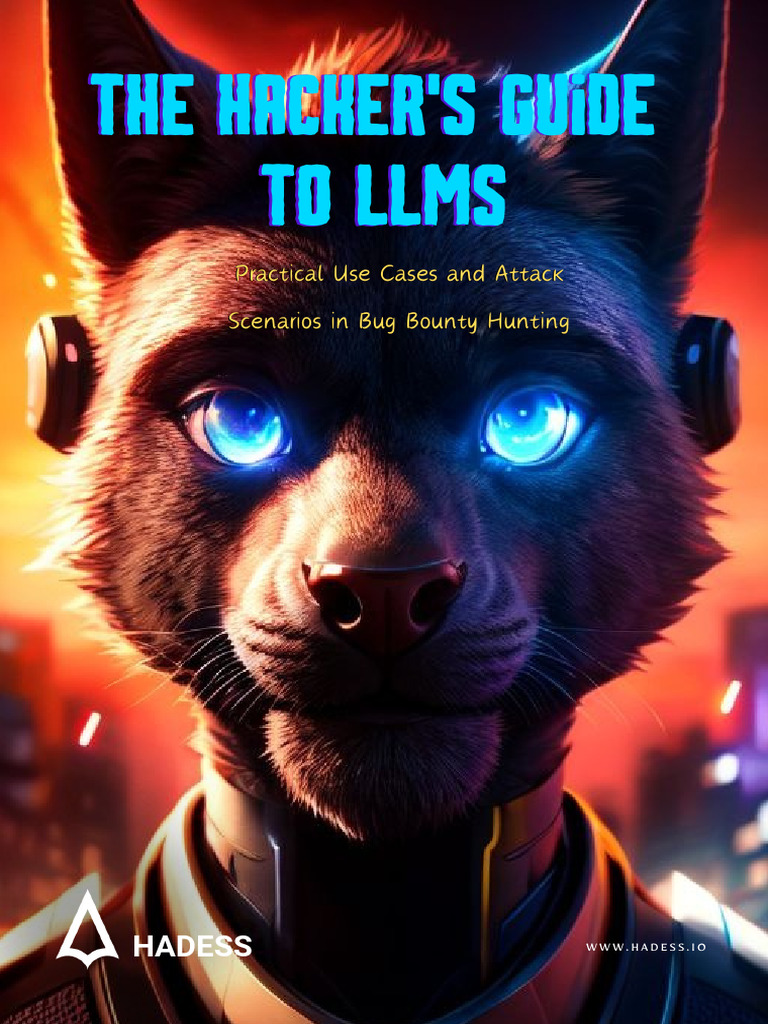 The Hacker's Guide To LLMs PDF | PDF | Security | Computer Security