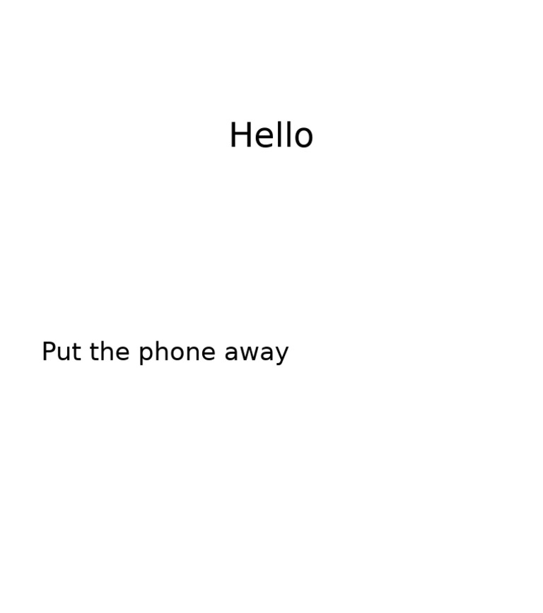 Put The Phone Away | PDF