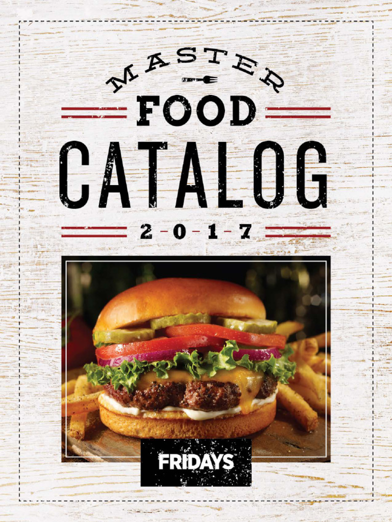 TGI Fridays 2017 Master Food Catalog | PDF | Hamburgers | Potato Chip