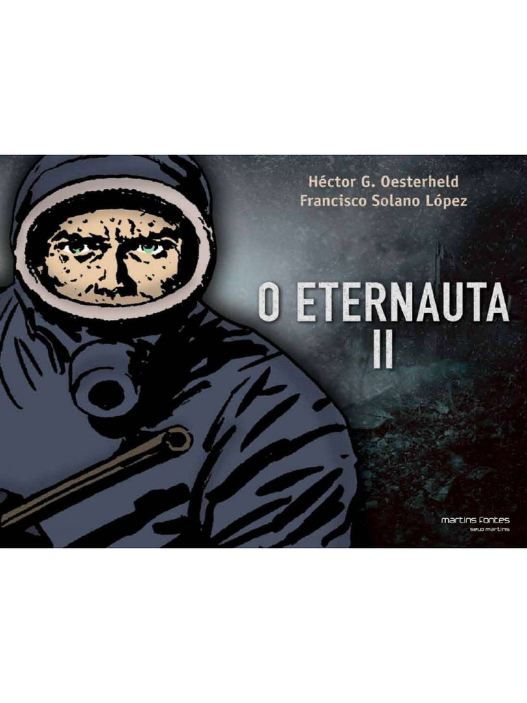 O Eternauta II - Oesterheld e Solano Lopez | PDF