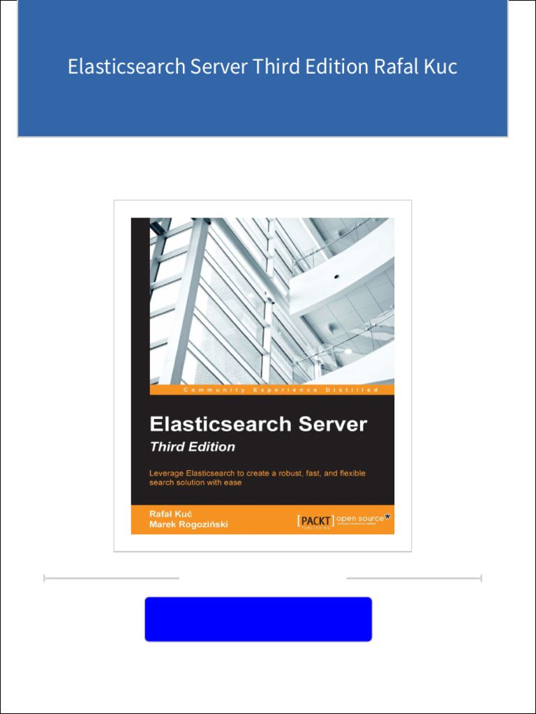 Instant download Elasticsearch Server Third Edition Rafal Kuc pdf all ... Instant download Elasticsearch Server Third Edition Rafal Kuc pdf all ...
