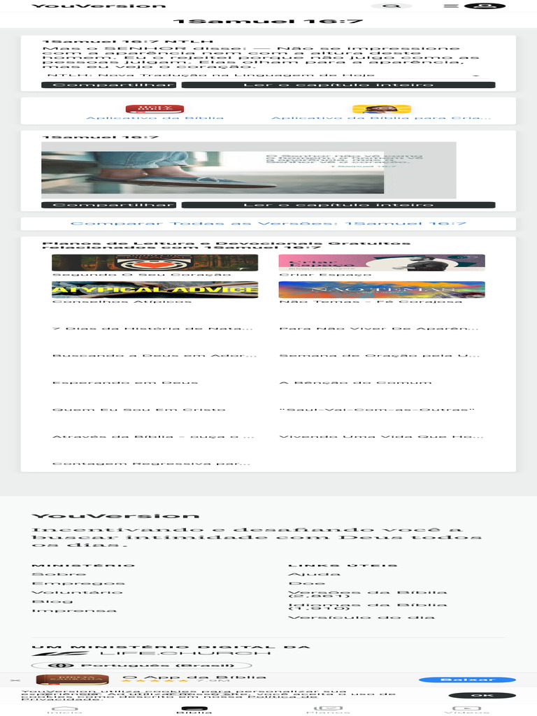 1Samuel 167 Mas o SENHOR disse — Não se impressione com a aparência nem com a altura deste homem ...