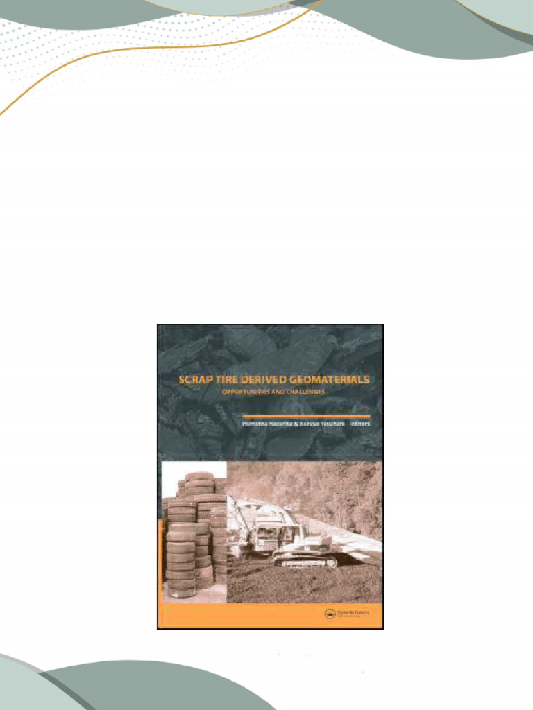 Scrap Tire Derived Geomaterials Opportunities and Challenges ...