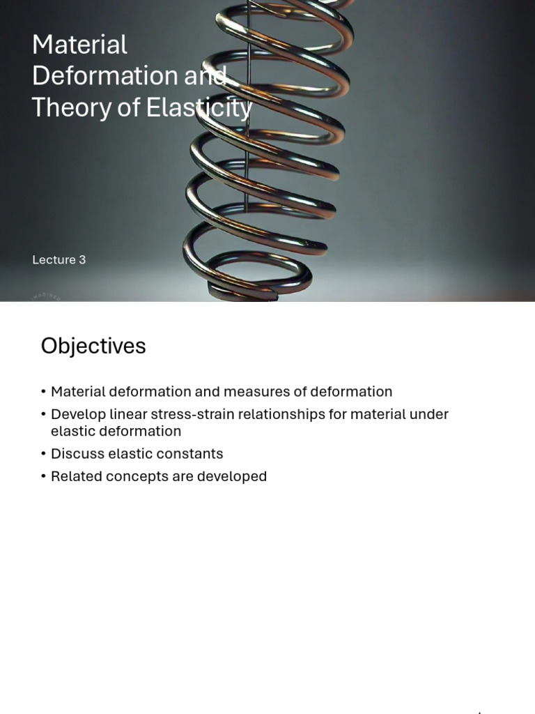 AMOM Lecture 3 - Material Deformation and Theory of Elasticity V1 | PDF | Deformation ...