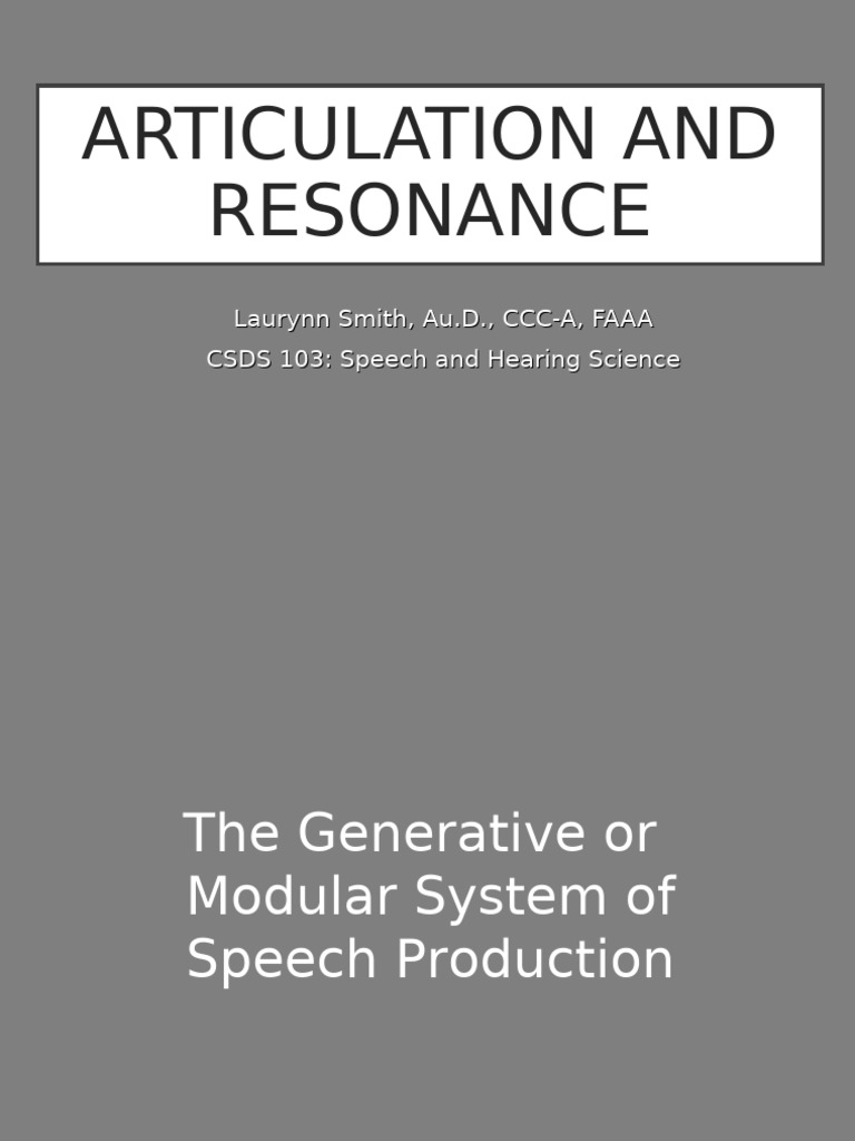 Fall 2021 7 Articulation and Resonance I Ppt | PDF | Resonance | Tongue