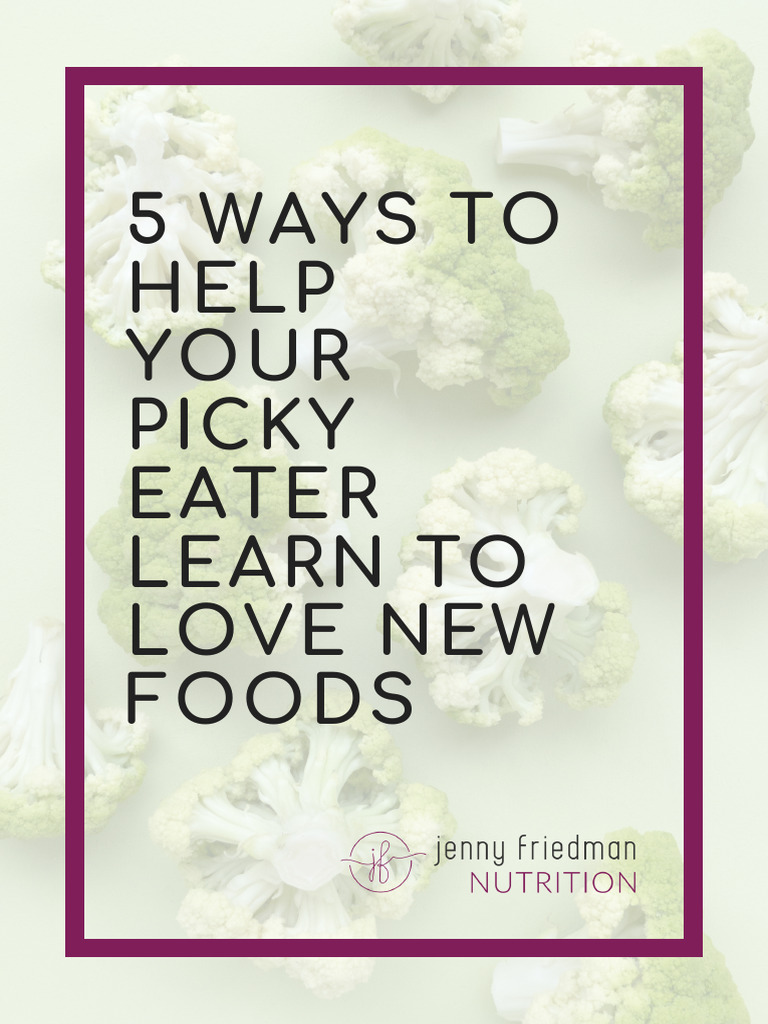 5 Tips For Picky Eaters | PDF | Foods | Cooking