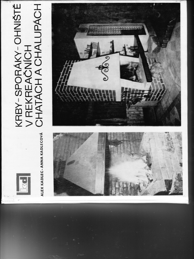 Kniha 1.část - Krby - Sporáky - Ohniště V Rekreačních Chatách A ...