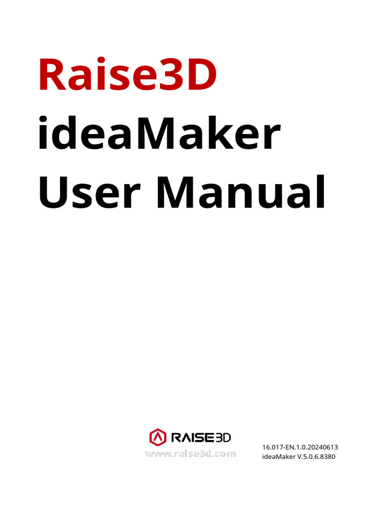 16.017-EN.1.0.20240613-Raise3D Ideamaker User Manual V.5.0.6.8380 | PDF | Installation (Computer ...
