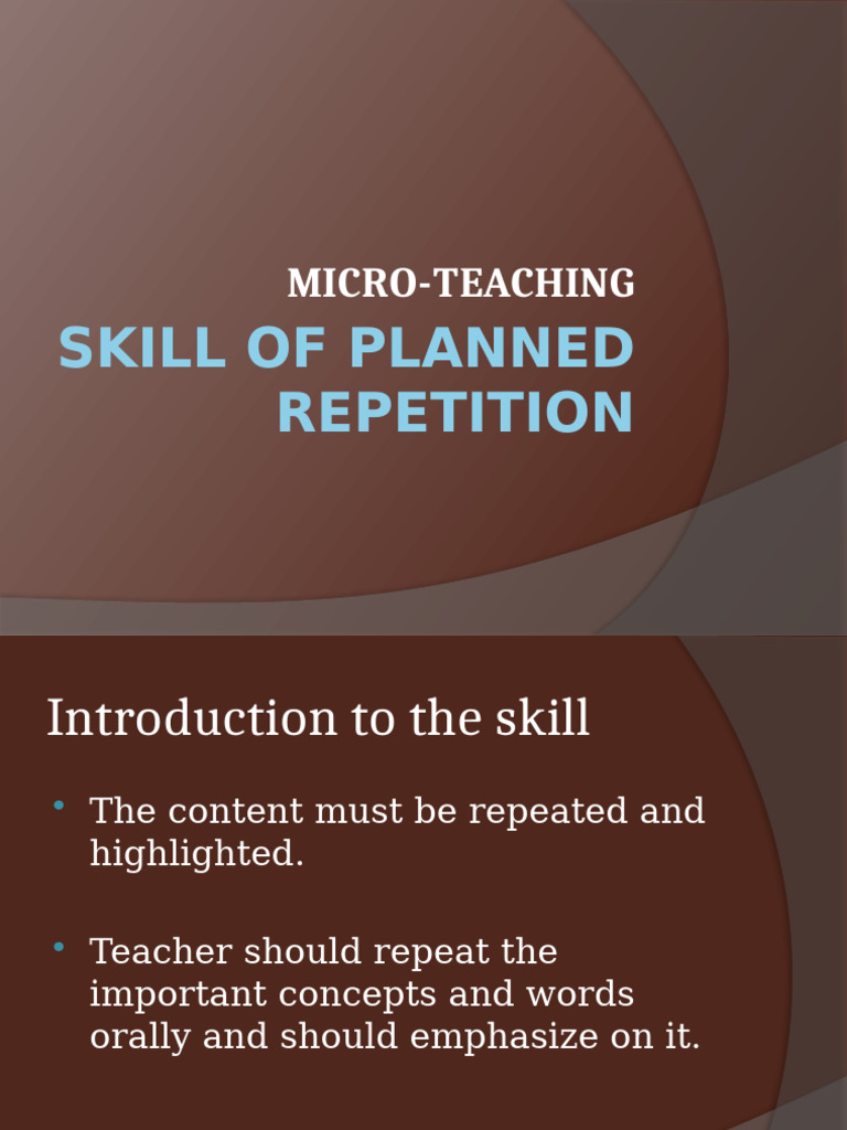 MICRO TEACHING - Planned Repetition | PDF