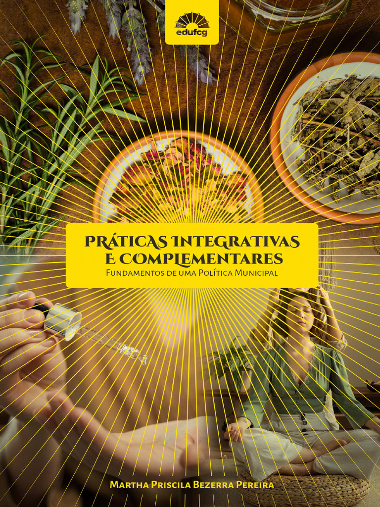 PRÁTICAS+INTEGRATIVAS+E+COMPLEMENTARES_v._02-09+-+COM+IFCHA+CTALOGRÁFICA | PDF | Mesopotâmia ...