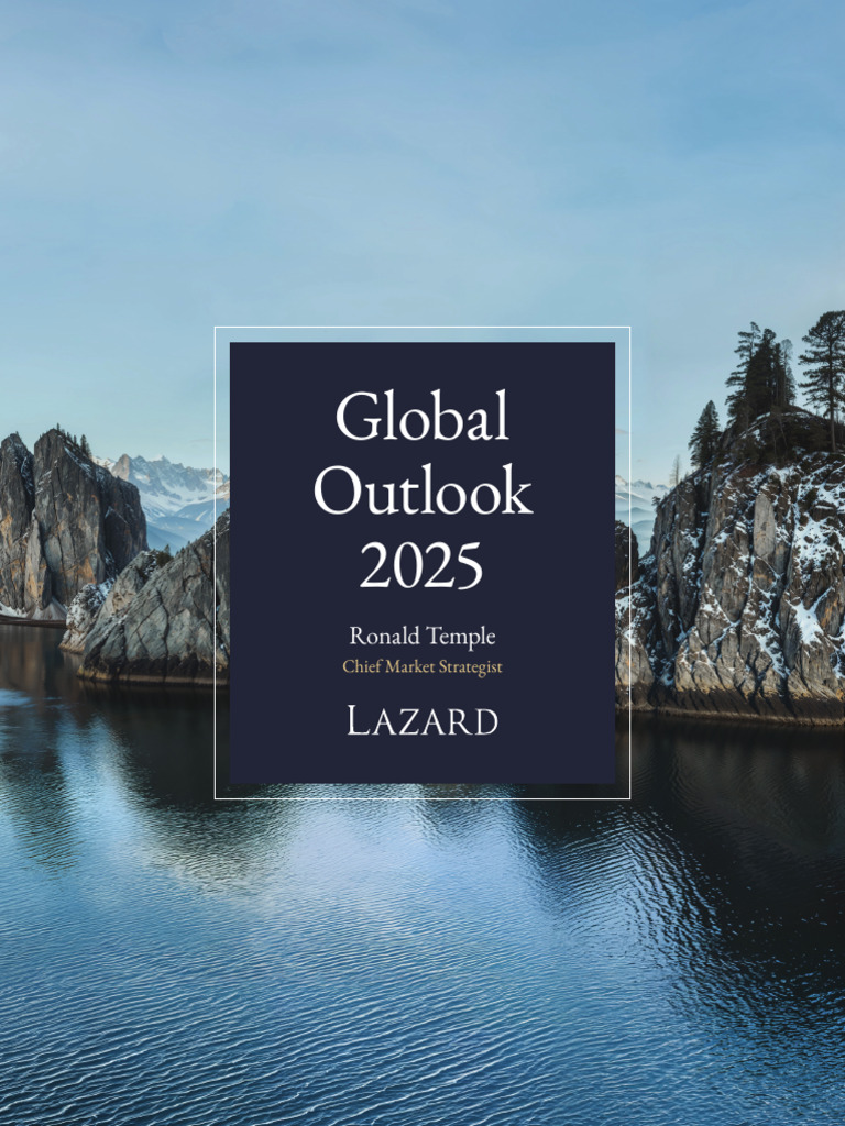 Lazard - Global Outlook 2025 | PDF | Tariff | European Central Bank