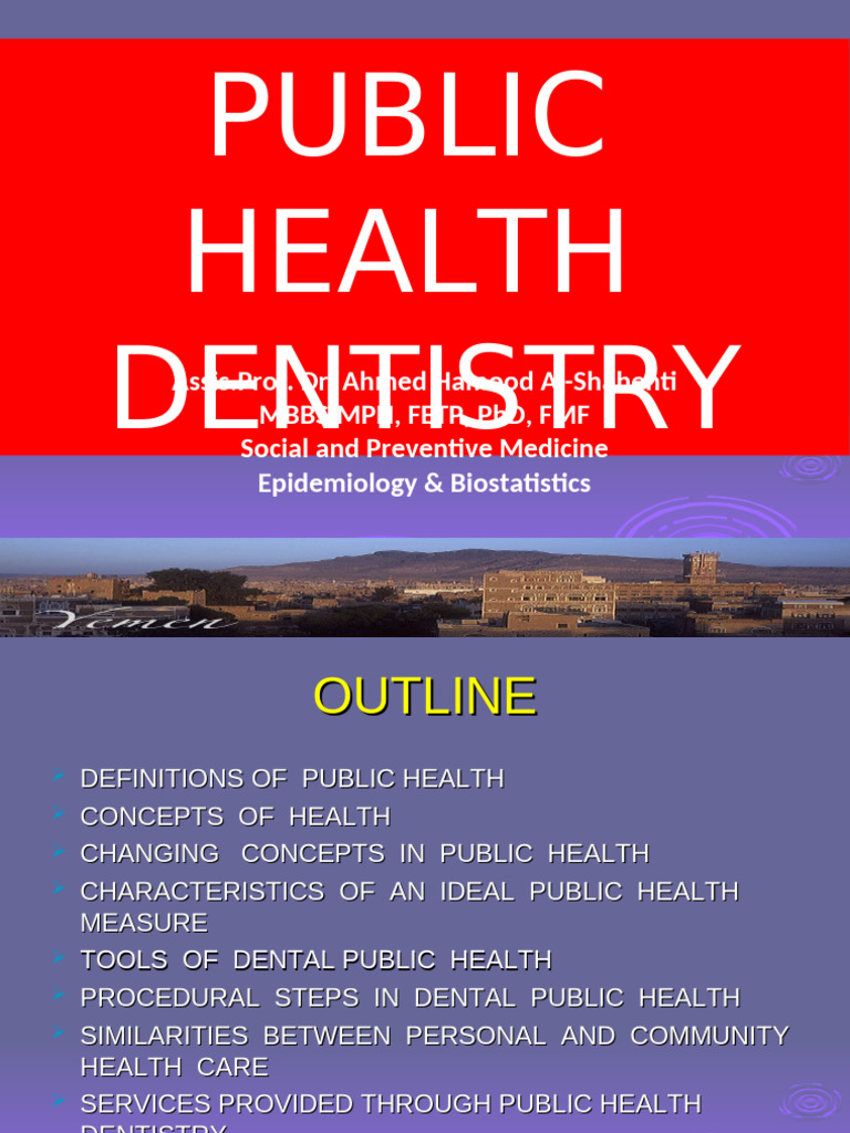 Lecture 4 - Public Health Dentistry OKK | PDF | Public Health | Dentistry