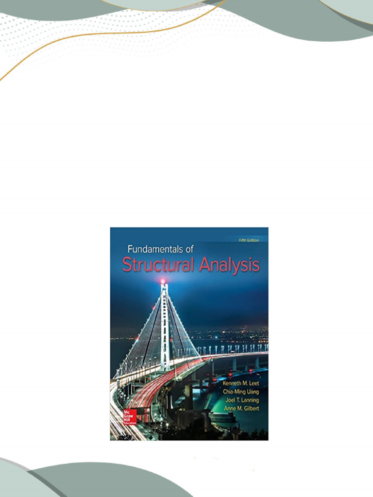 Study Resources For Solution Manual For Fundamentals of Structural Analysis 5th Edition by Leet ...