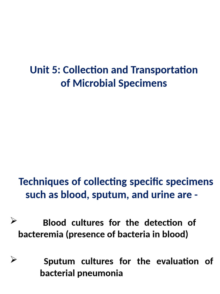 Unit 5 - Collection and Transportation of Microbial Specimens | PDF ...