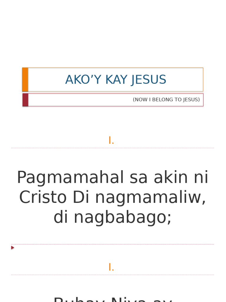 Ako'y Kay Jesus (Now I Belong To Jesus) | PDF