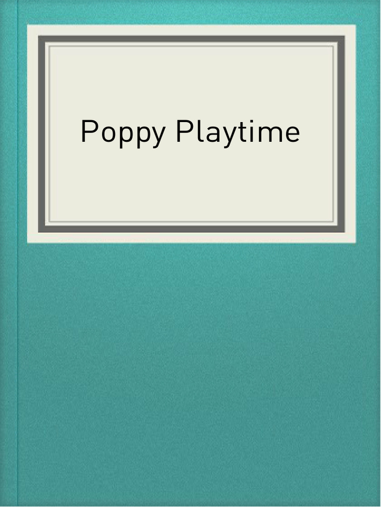 Poppy Playtime: Aventura na Fábrica | PDF