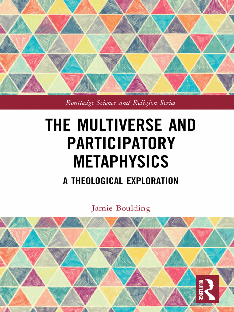 Jamie Boulding - The Multiverse and Participatory Metaphysics | PDF ...