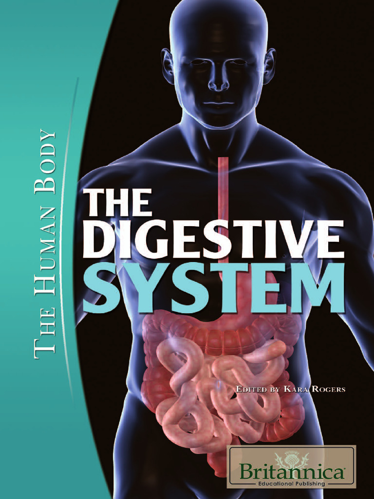(Human Body) Rogers, Kara - The Digestive System (2011, Britannica ...