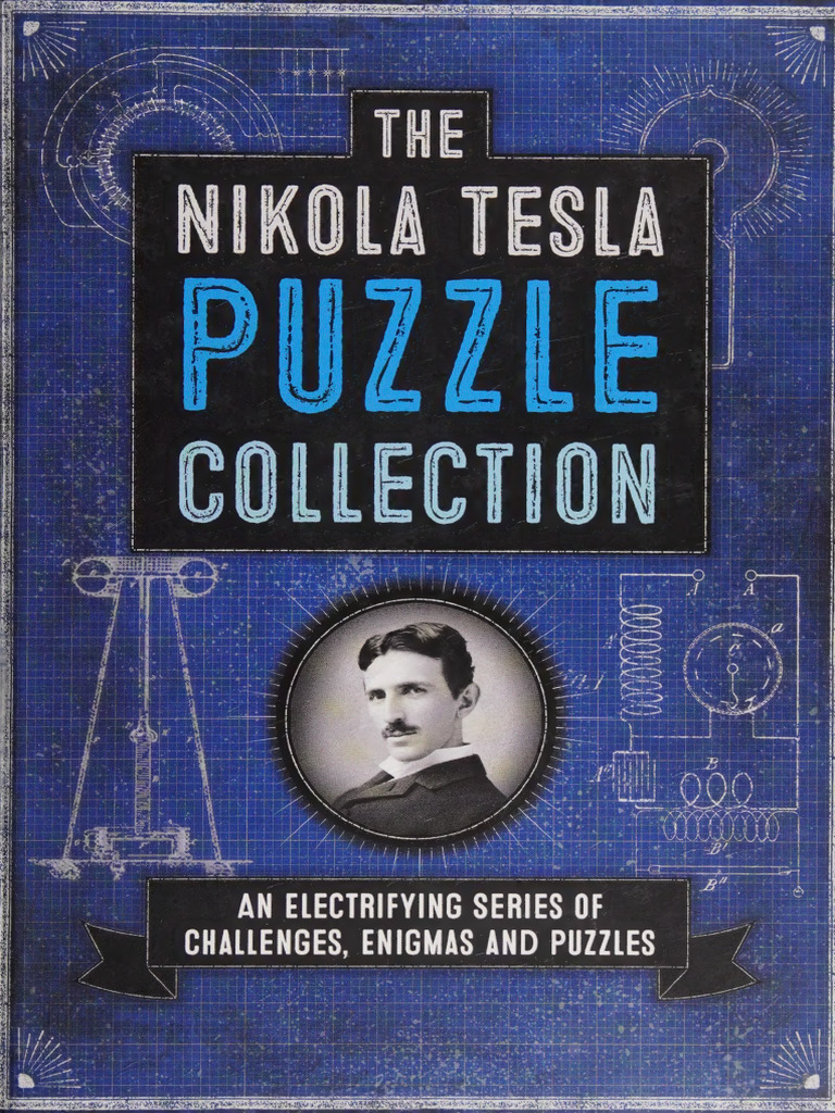 The Nikola Tesla Puzzle Collection, An Electrifying Series of ...
