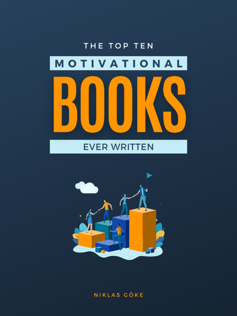 The Top 10 Motivational Books Ever Written | PDF