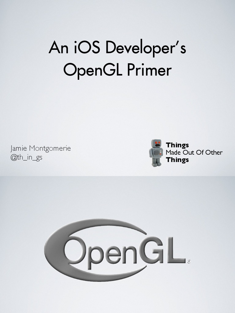 An Ios Developers Opengl Primer Download Free Pdf Shader Graphics Processing Unit