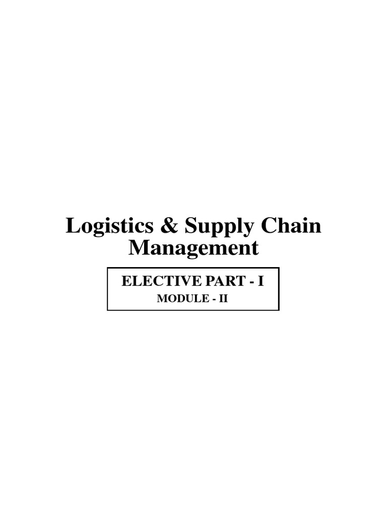 Logistics & Supply Chain part 1 Moudle 2 | PDF | Logistics | Supply Chain