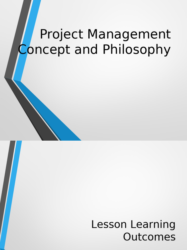Topic 1 - Project Management Concept and Philosophy | PDF | Project Management | Business