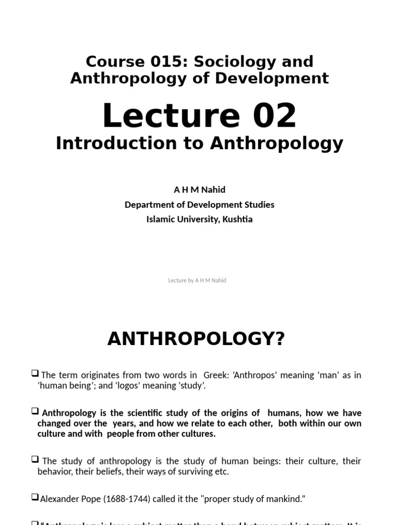 Lecture 02 - Introduction to Anthropology | PDF | Anthropology | Cultural Anthropology
