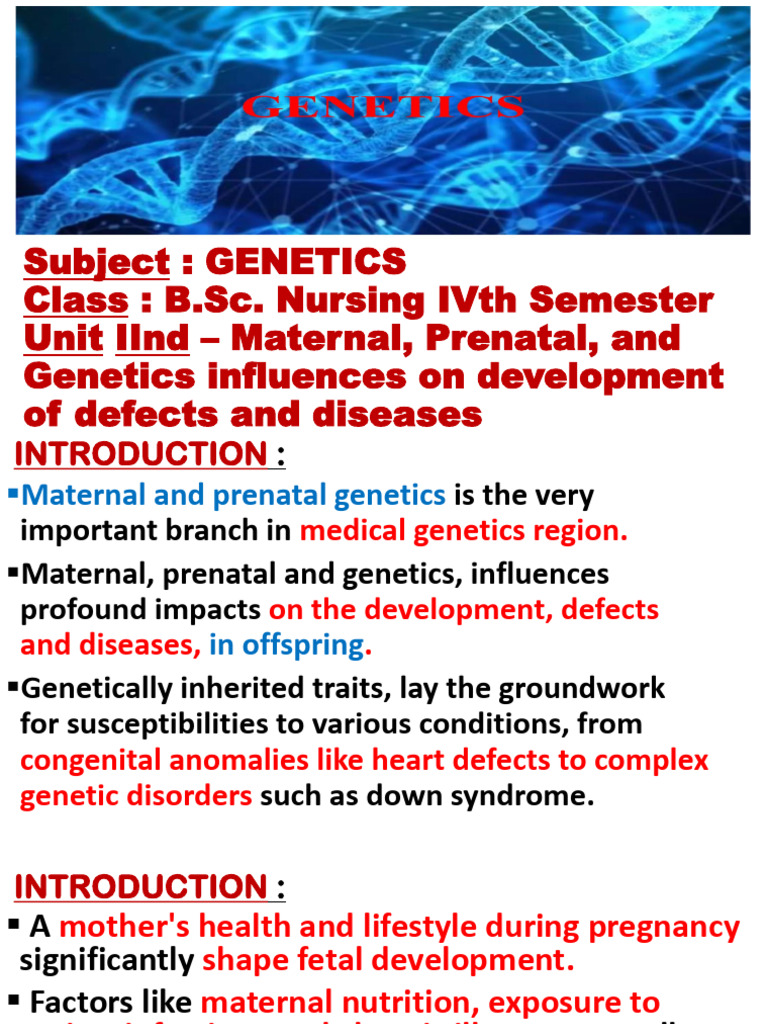 GENETICS - UNIT 2nd- MATERNAL PRENATAL AND GENETIC INFLUENCES | PDF ...