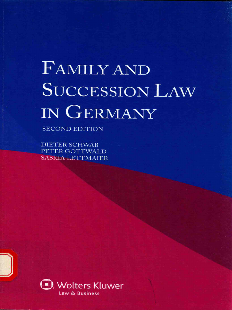 Family and Succession Law in Germany (Dieter Schwab Peter Gottwald ...