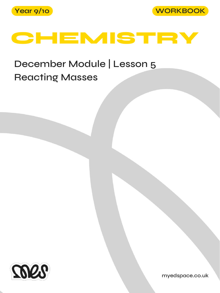 Lesson 5 Workbook Reacting Masses Y910 December 1 1731335380 | PDF ...