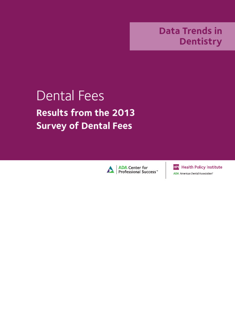 ADA Dental Fee Survey 2013 | PDF | Dentures | Dental Implant