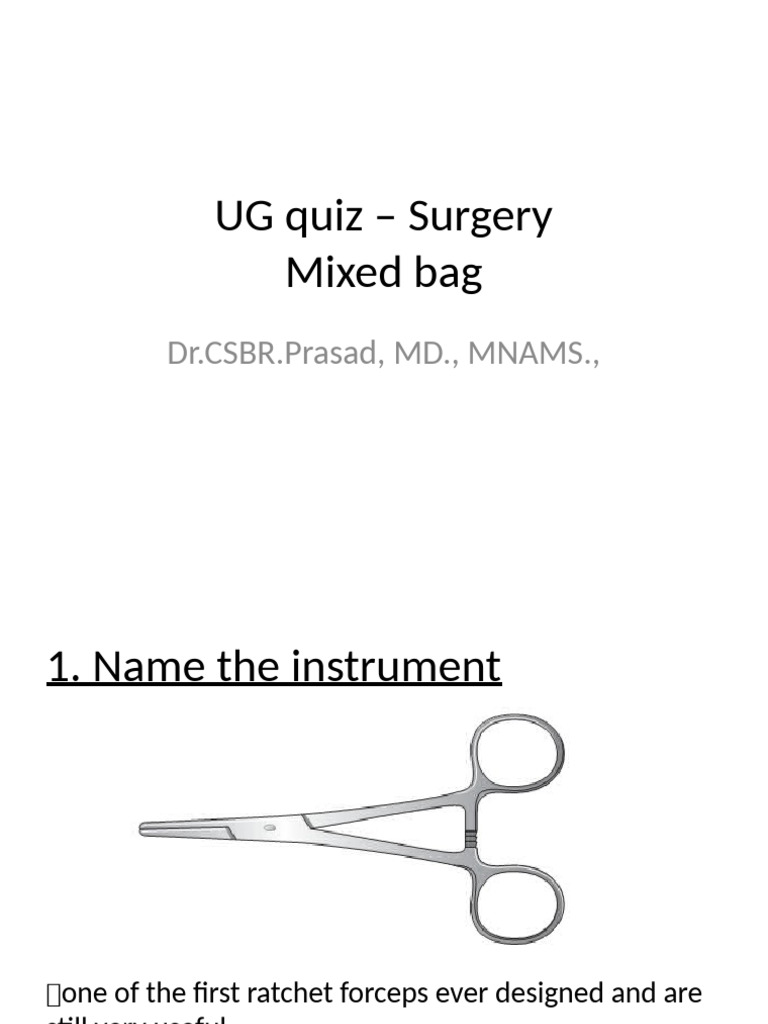 UG Surgery Quiz: Instruments & Surgeons | PDF | Surgery | Plastic Surgery