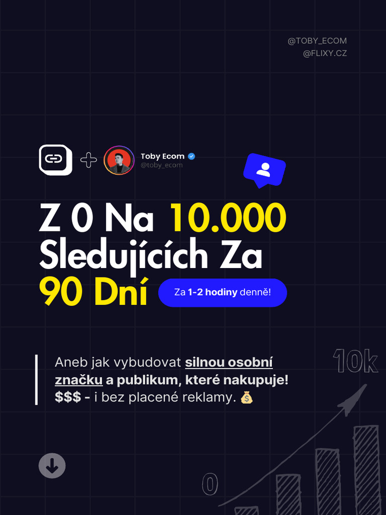 Z 0 Na 10.000 Sledujících Za 90 Dní (@toby - Ecom) | PDF