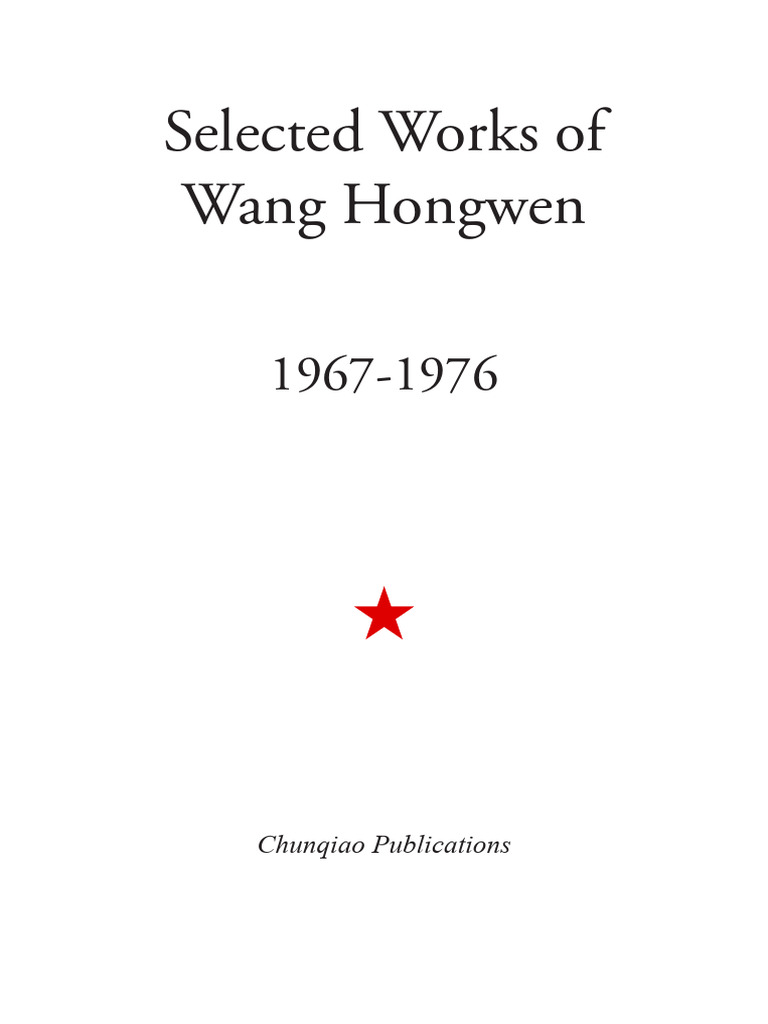 Selected Works of Wang Hongwen | PDF | Cultural Revolution | Mao Zedong