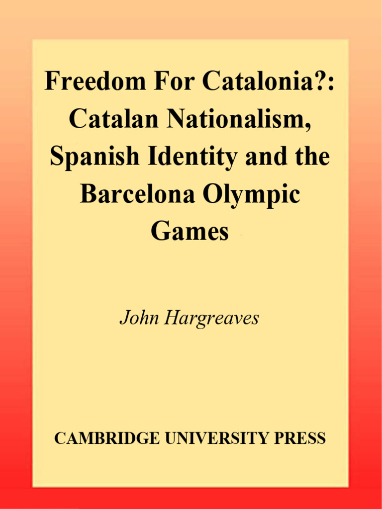 Catalan Nationalism and the 1992 Olympics | PDF | Nationalism | Catalonia