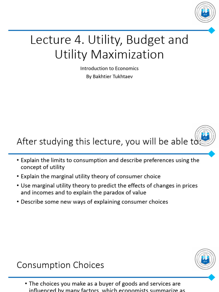 Lecture 4. Utility, Budget, Utility Maximization | PDF | Utility | Consumption (Economics)