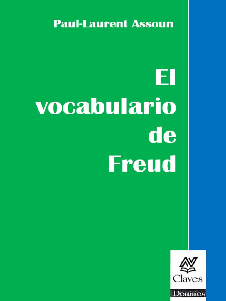 El Vocabulario de Freud Assoun Paul Laurent | PDF | Psicoanálisis ...
