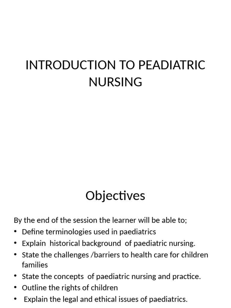 Introduction To Peadiatric Nursing | PDF | Pediatrics | Informed Consent
