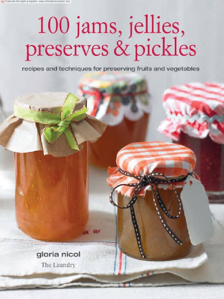 100 Jams, Jellies, Preserves & - Gloria Nicol Españo | PDF | Chatney | Hirviendo