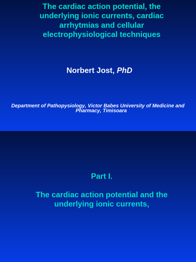 Curs_5_Norbert Jost_The cardiac action potential_Sc doct_2015 | PDF | Action Potential | Cardiac ...