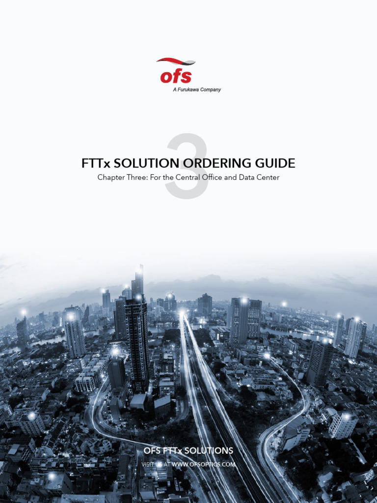 OFS FTTx-Solution-Guide-CentralOffice-web | PDF | Optical Fiber | Telecommunications