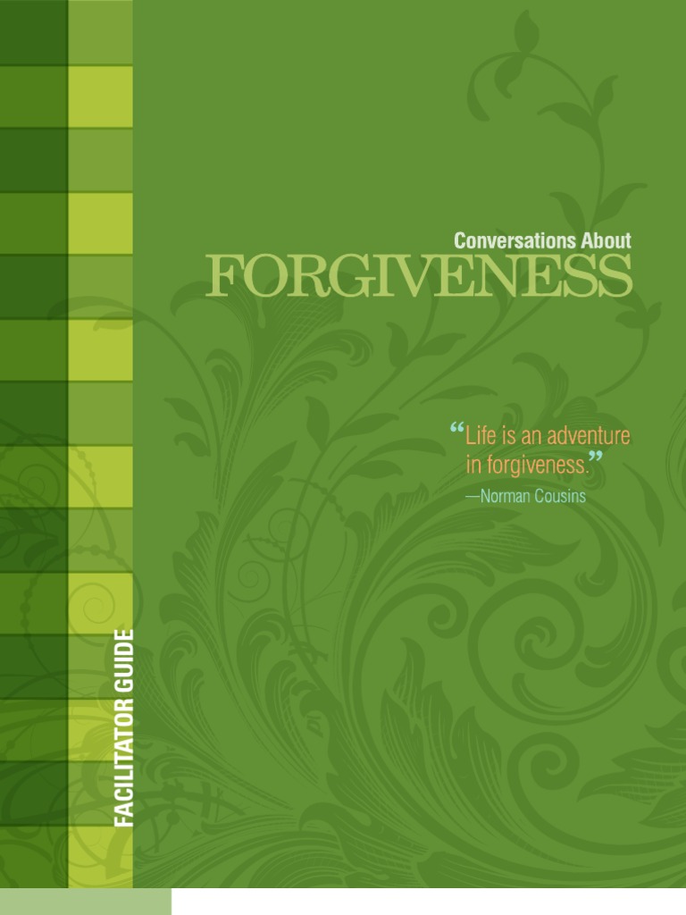 Conversations About Forgiveness Facilitator Guide | PDF | Forgiveness ...