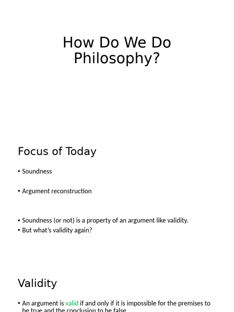 4 How Do We Do Philosophy Class 4 Soundness | PDF | Argument ...
