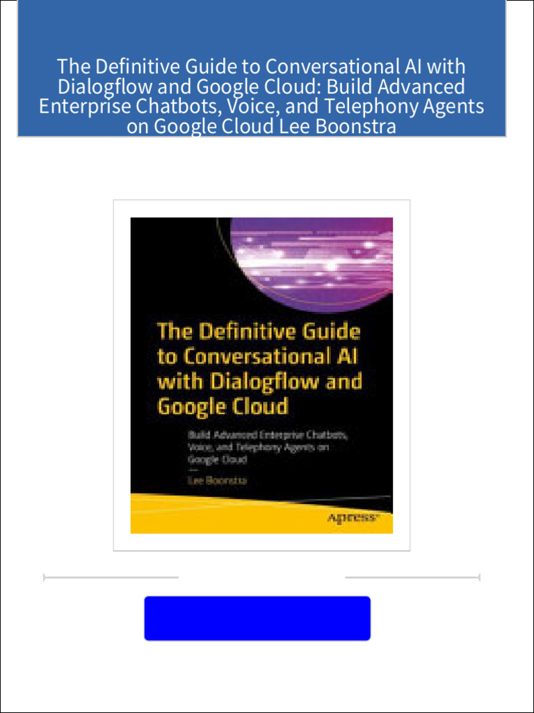The Definitive Guide to Conversational AI with Dialogflow and Google ... The Definitive Guide to Conversational AI with Dialogflow and Google ...