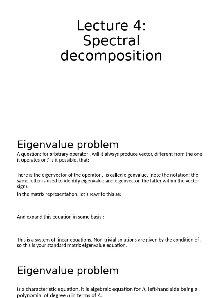 Lecture4 SpectralDecomposition | PDF | Eigenvalues And Eigenvectors | Vector Space
