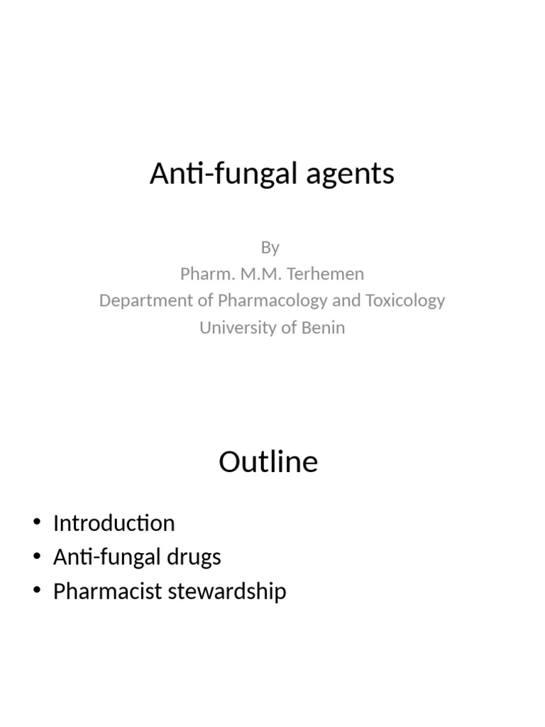 Anti-fungal agents | PDF | Candidiasis | Medical Specialties