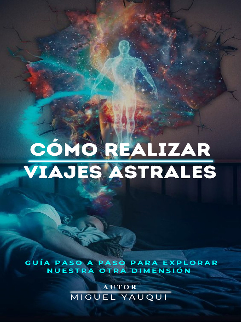 Cómo Realizar Viajes Astrales 2023 | PDF | Experiencia | Sueño